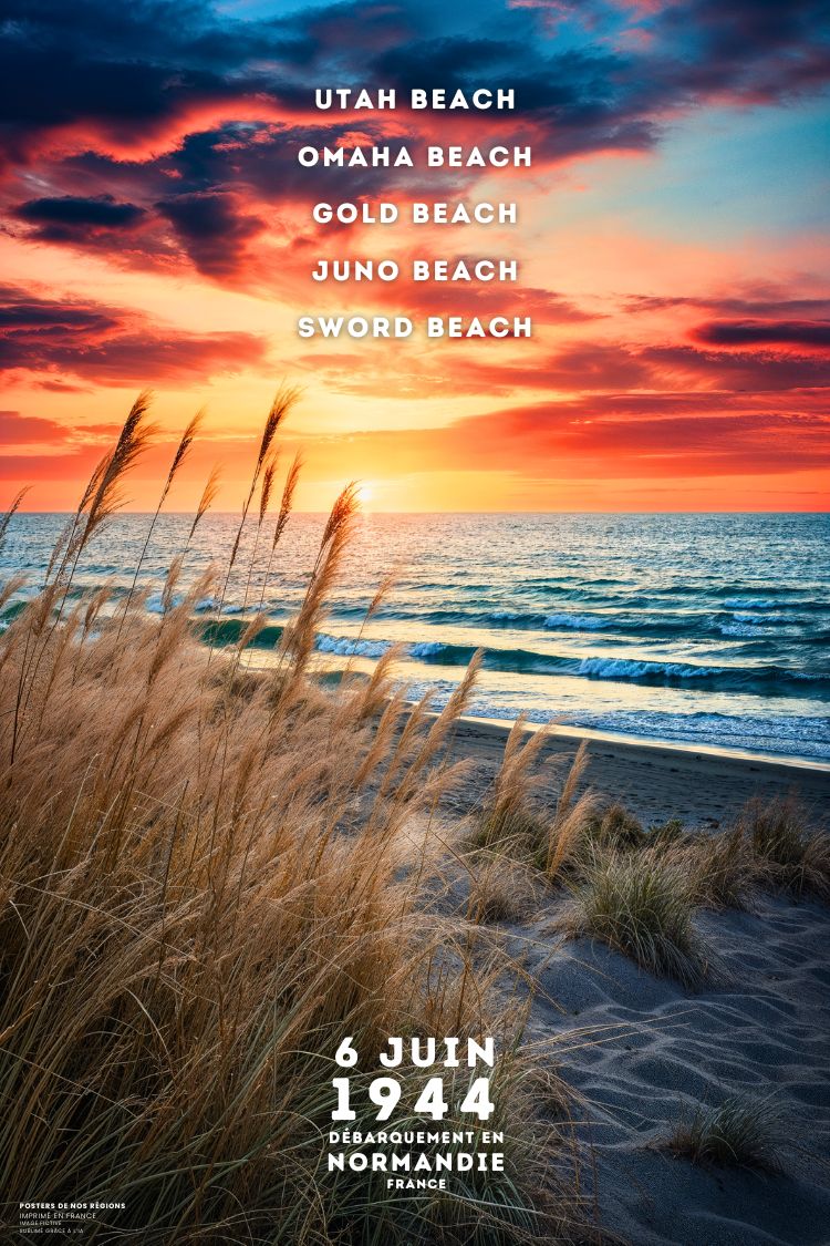 Affiche Dday 6 juin 1944 - les plages du débarquement en Normandie – Posters de nos régions