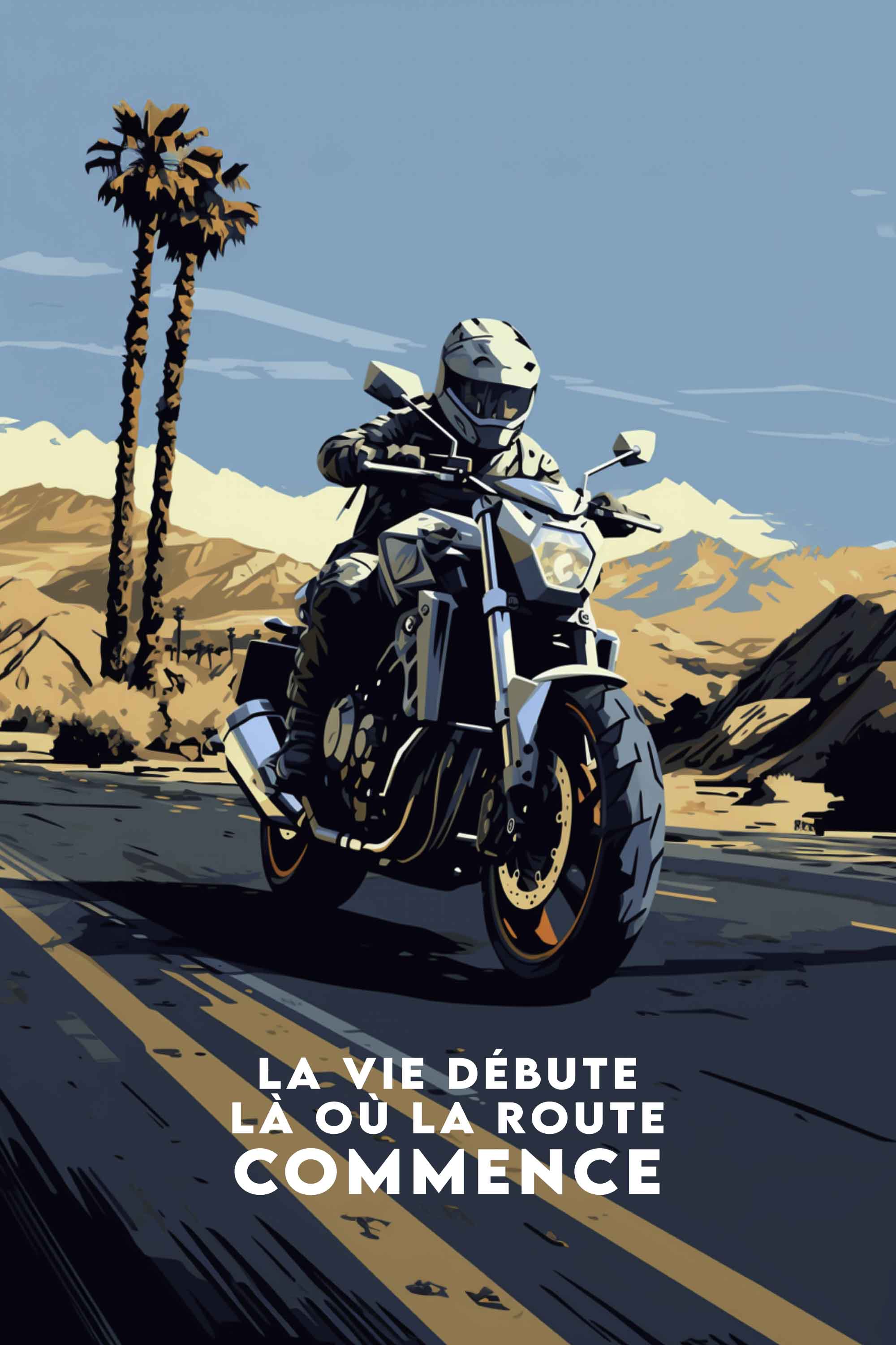 Affiche Moto - La vie débute là où la route commence Poster Mural ...